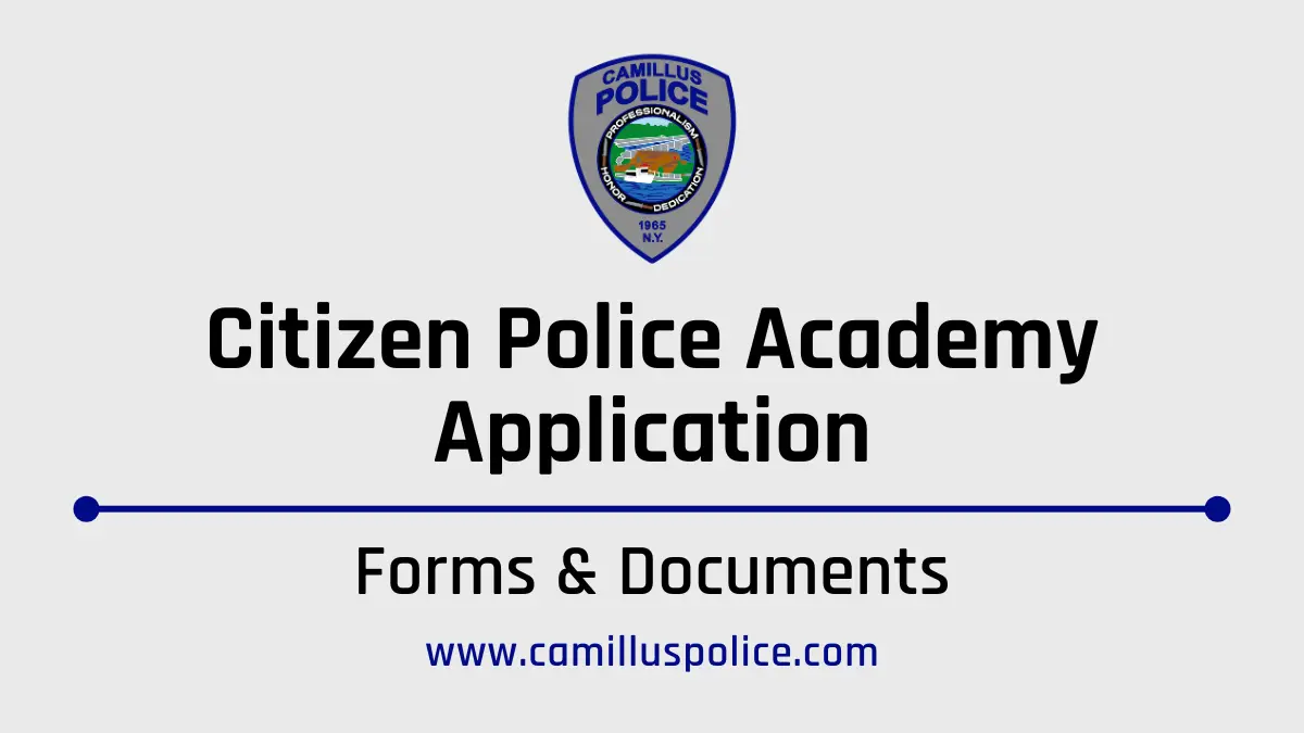 Citizen Academy Application - Camillus Police Department