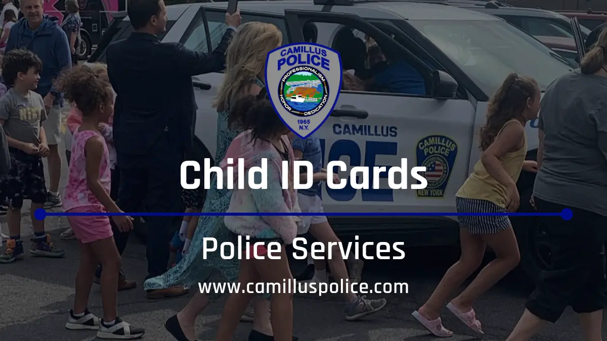 Child ID Cards - Camillus Police Department