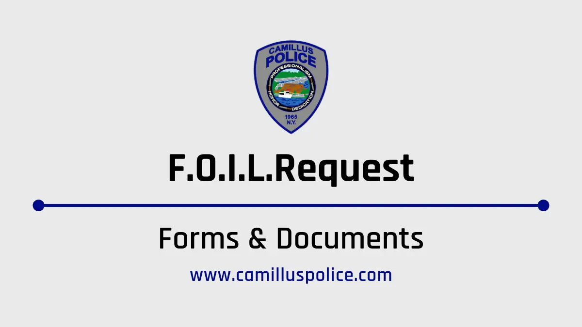 Freedom of Information Law (FOIL) Request - Camillus Police Department