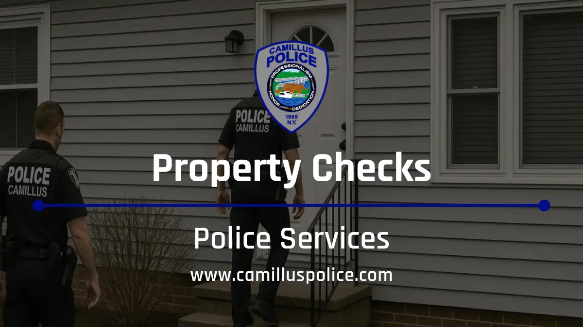 Property Checks - Camillus Police Department