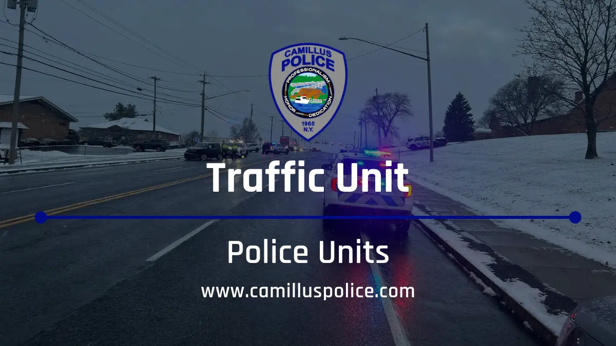 Traffic Unit - Camillus Police Department